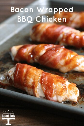 Bacon Wrapped BBQ Chicken - Grace and Good Eats